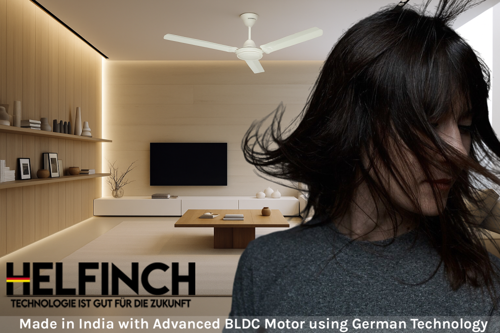 BLDC Ceiling Fans in India: The Future of Efficient Cooling and Helfinch’s Bold Leap into Mass ...